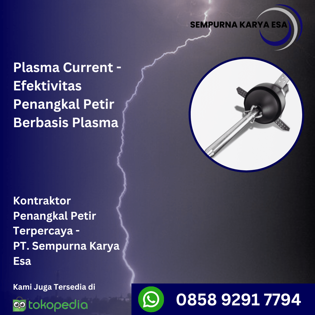 Plasma Current - Efektivitas Penangkal Petir Berbasis Plasma