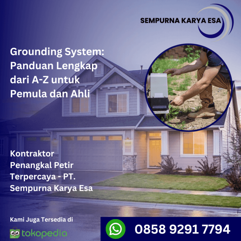 Grounding System: Panduan Lengkap dari A-Z untuk Pemula dan Ahli