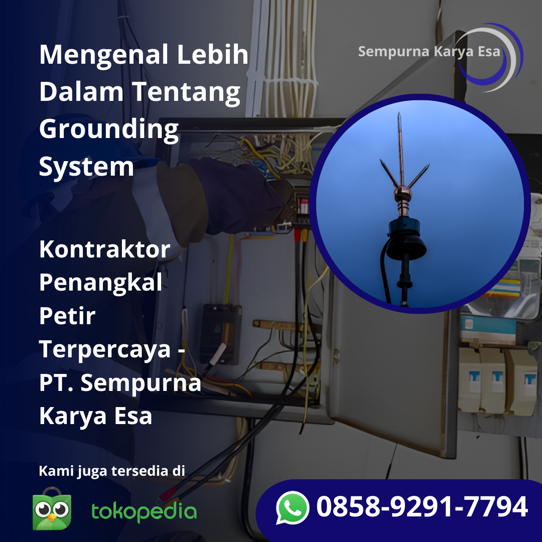 Mengenal Lebih Dalam Grounding System