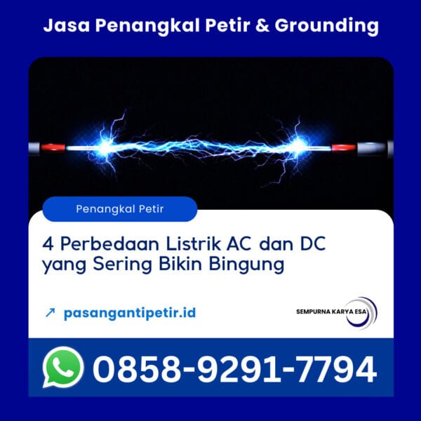 4 Perbedaan Listrik AC dan DC yang Sering Bikin Bingung