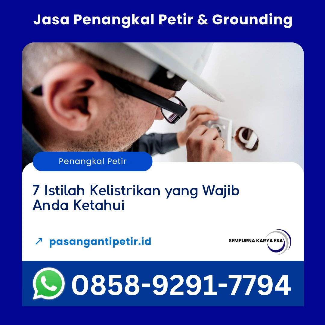 7 Istilah Kelistrikan yang Wajib Anda Ketahui