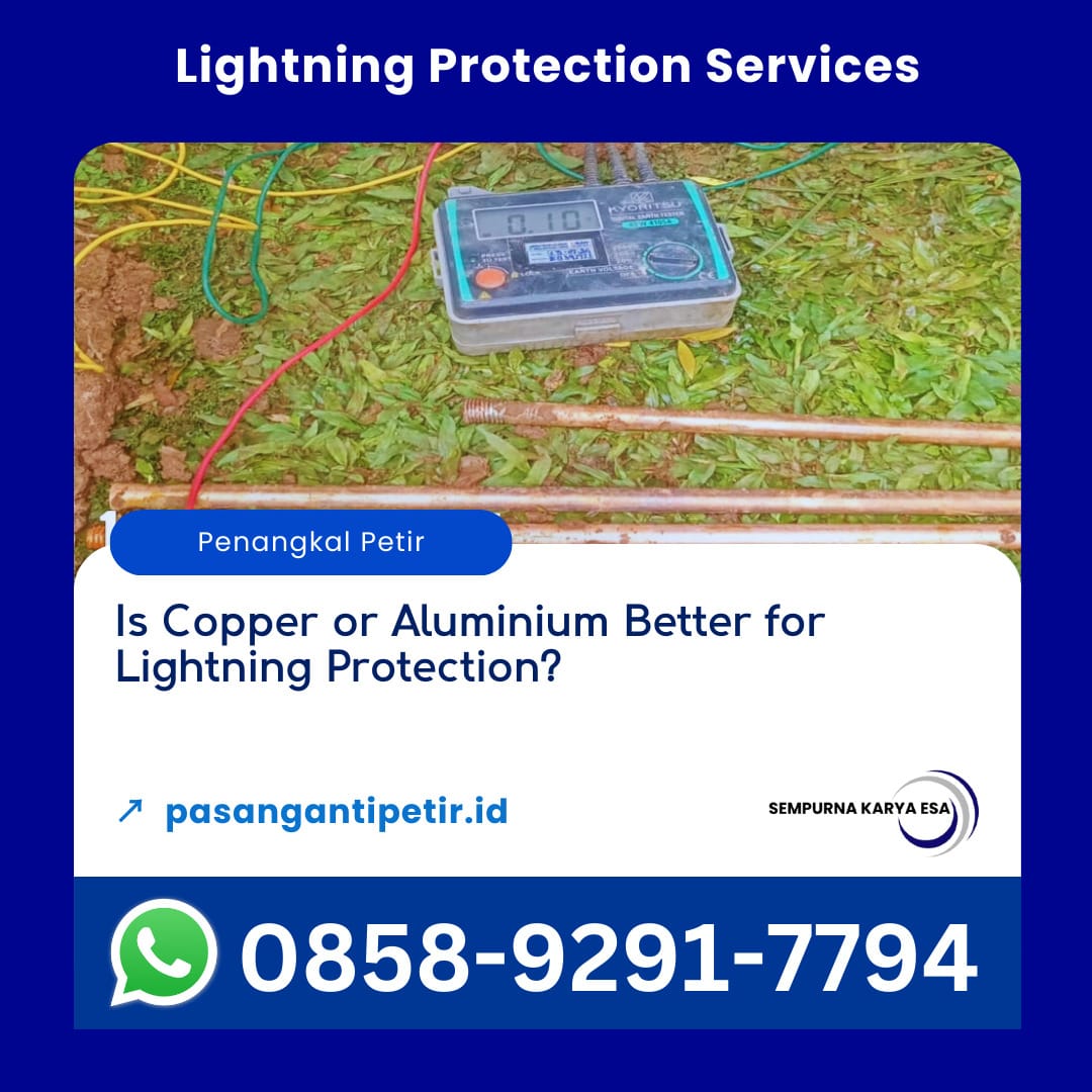 Is Copper or Aluminium Better for Lightning Protection?