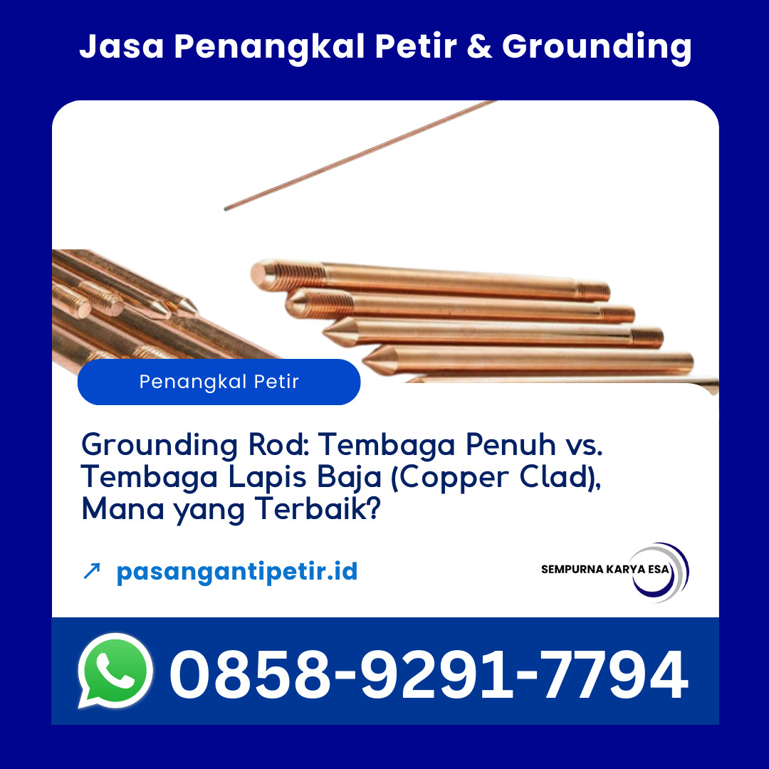 Grounding Rod: Full Tembaga (Solid Copper) vs. Tembaga Lapis Baja ...